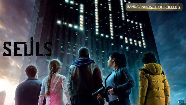 Nouvelle bande-annonce du film "SEULS" (2017)