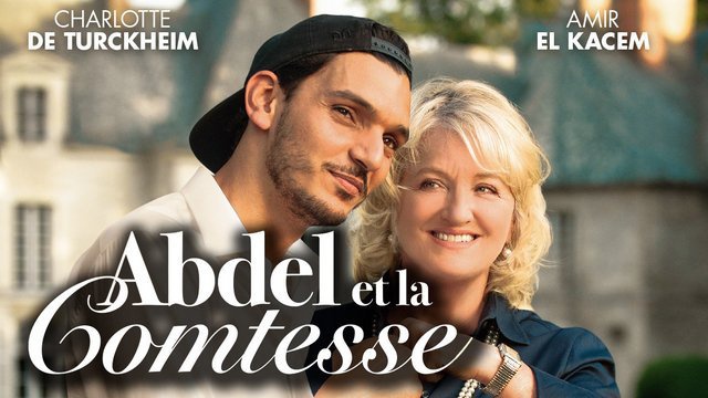 Bande-annonce du film "ABDEL ET LA COMTESSE" (2018)