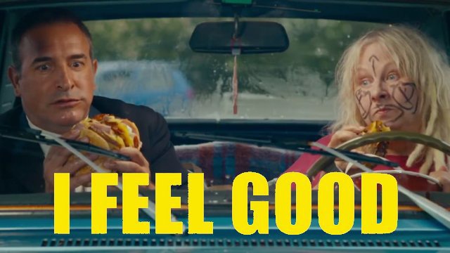 Nouvelle bande-annonce du film "I FEEL GOOD" (2018)