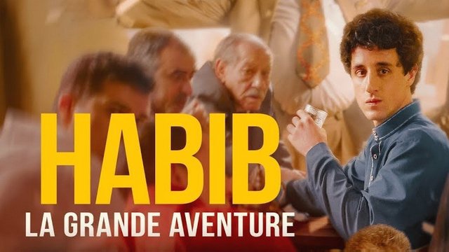 Bande-annonce du film "HABIB : LA GRANDE AVENTURE" (2023)