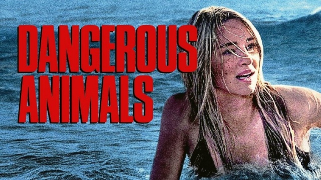 "DANGEROUS ANIMALS" (2025) // Bande-annonce
