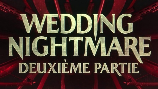"WEDDING NIGHTMARE : DEUXIÈME PARTIE" (2026) // Bande-annonce